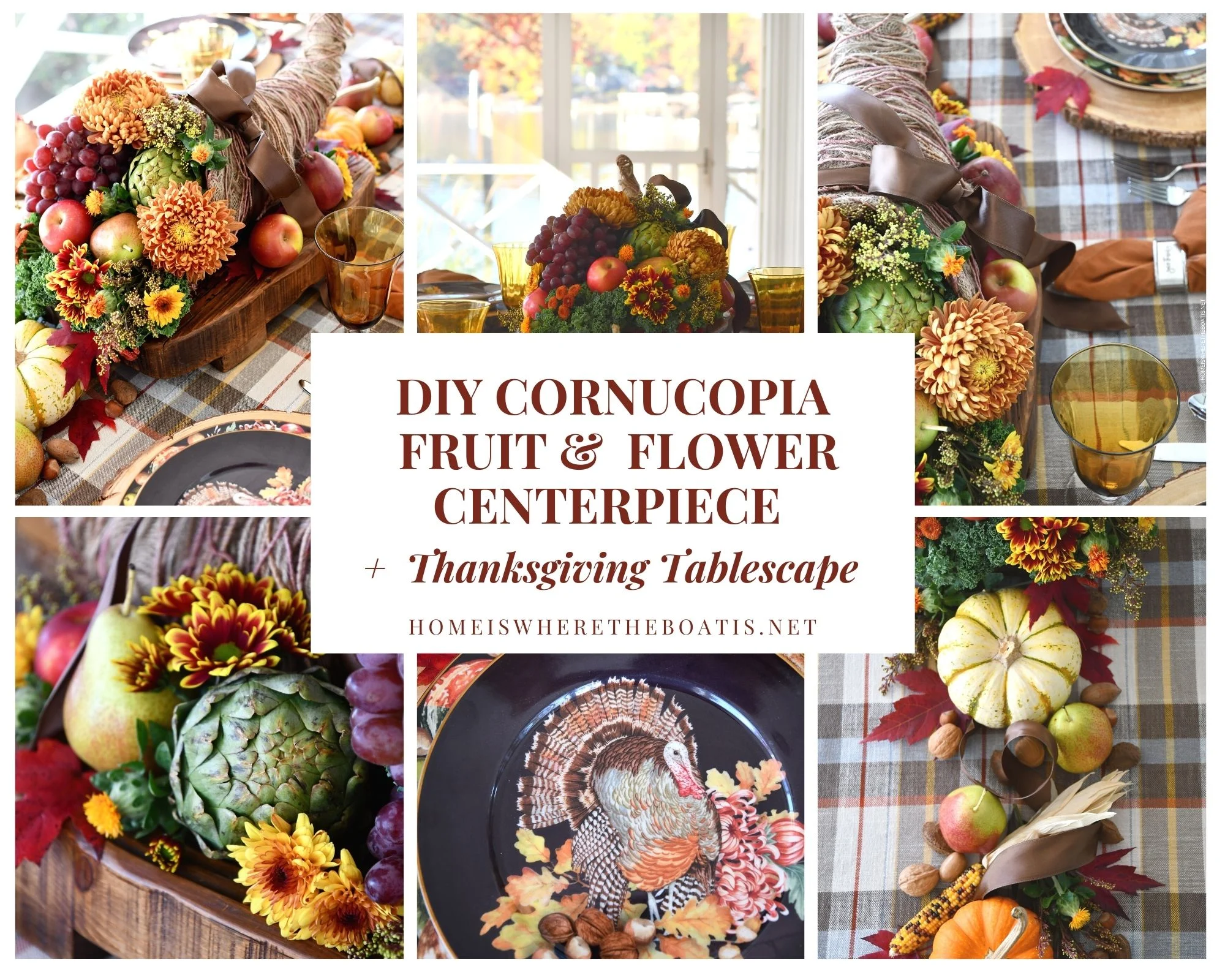 Cornucopia Centerpiece and Thanksgiving Table – Home is Where the Boat Is